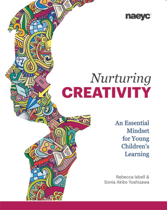 Nurturing Creativity: An Essential Mindset for Young Children’s ...